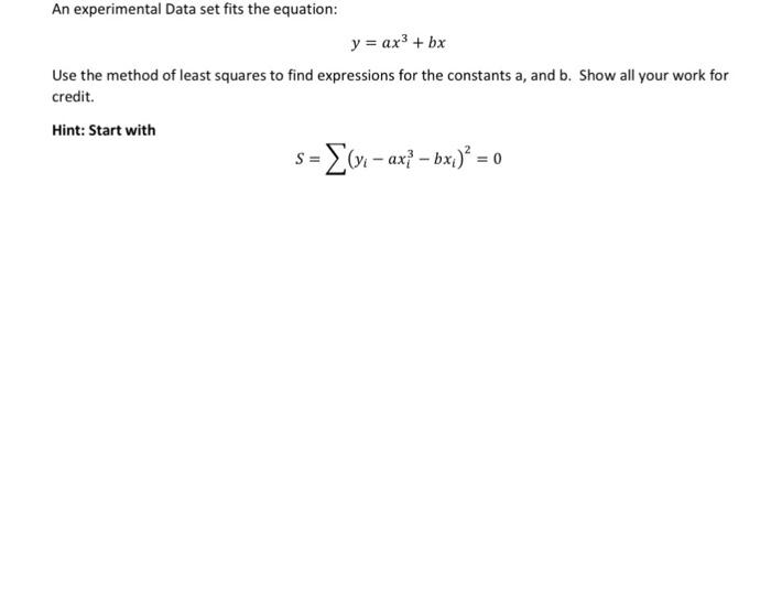 Solved An experimental Data set fits the equation: y=ax3+bx | Chegg.com