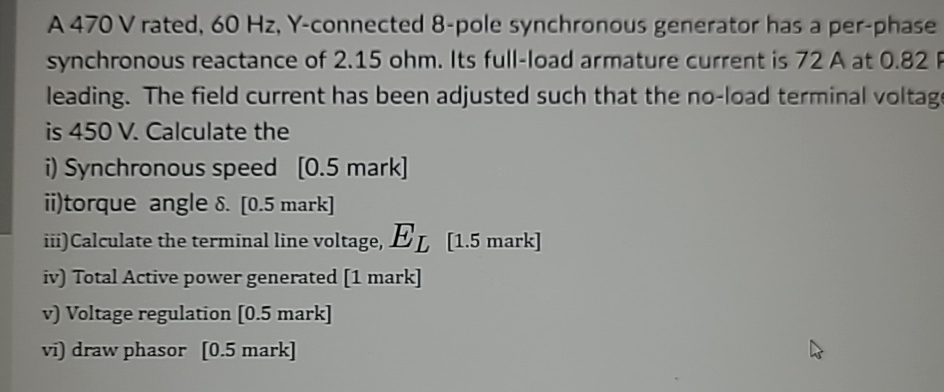 Solved A 470V ﻿rated, 60Hz,Y-connected 8-pole synchronous | Chegg.com