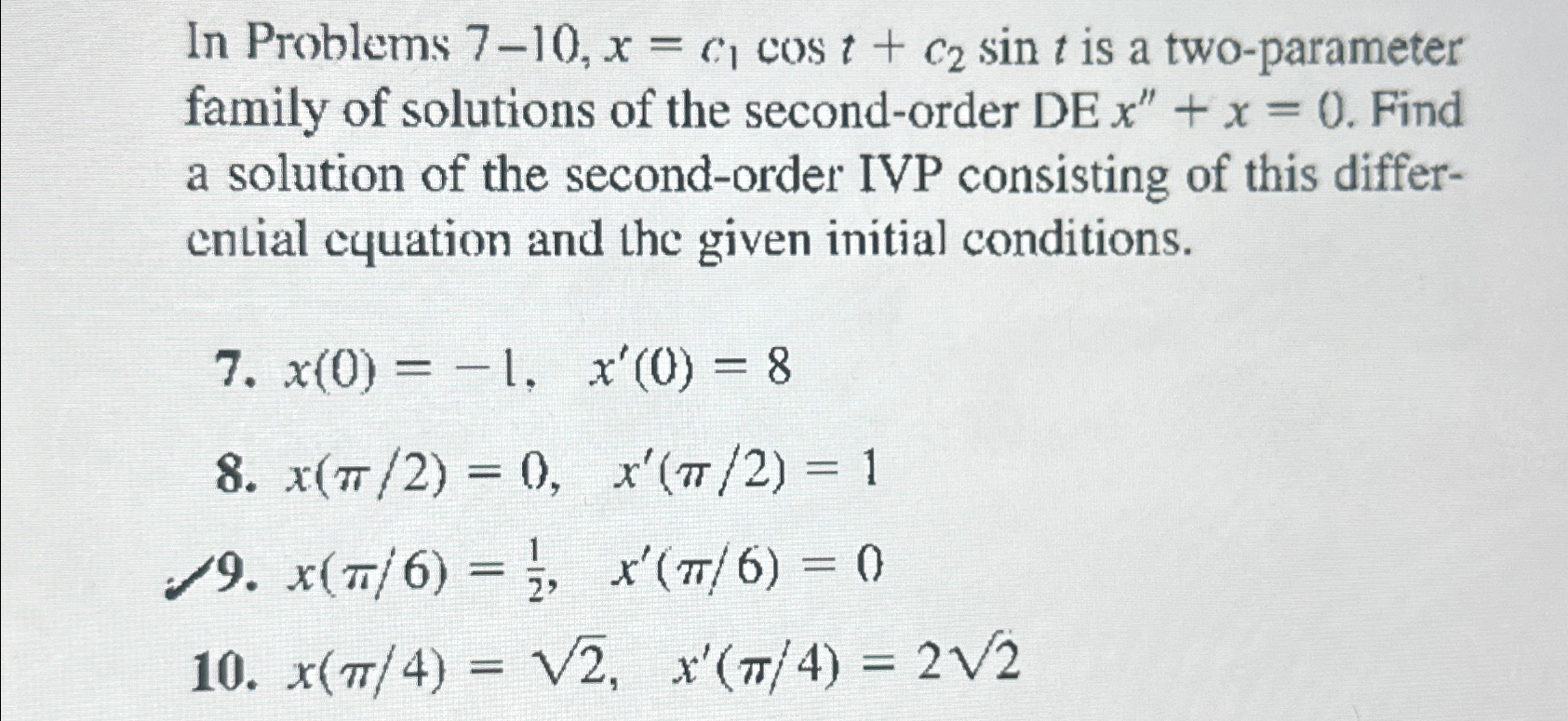 Solved In Problems 7-10,x=c1cost+c2sint ﻿is a two-parameter | Chegg.com