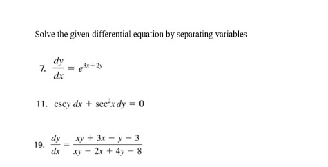 Solved Solve the given differential equation by separating | Chegg.com