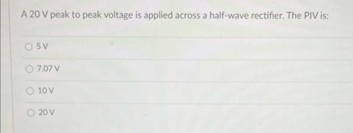 Solved A 20 V peak to peak voltage is applied across a | Chegg.com