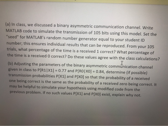 (a) In class, we discussed a binary asymmetric | Chegg.com