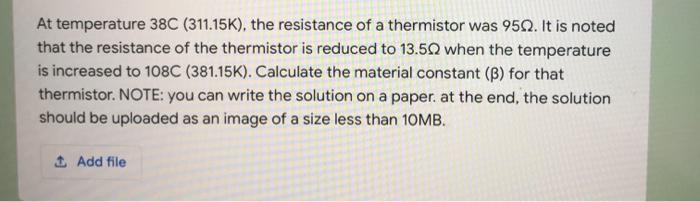 Solved At temperature 38C (311.15K), the resistance of a | Chegg.com