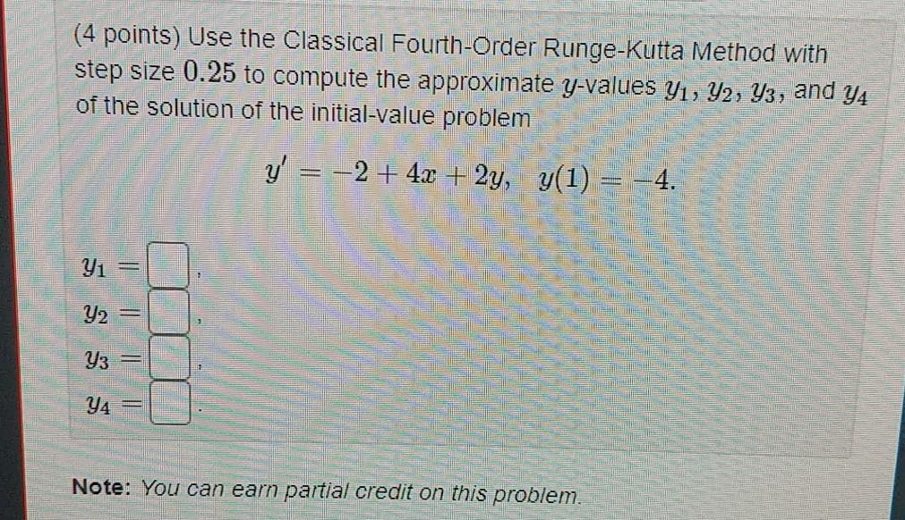 Solved (4 points) Use the Classical Fourth-Order Runge-Kutta | Chegg.com