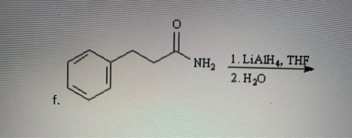 Solved O NH, 1. LiA1H4, THF 2.H20 f. | Chegg.com
