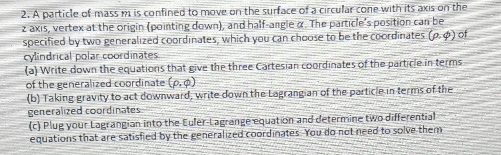 [Solved]: 2. A particle of mass m is confined to move o