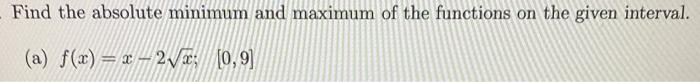 Solved Find The Absolute Minumum And Maximum Of The Function 4031