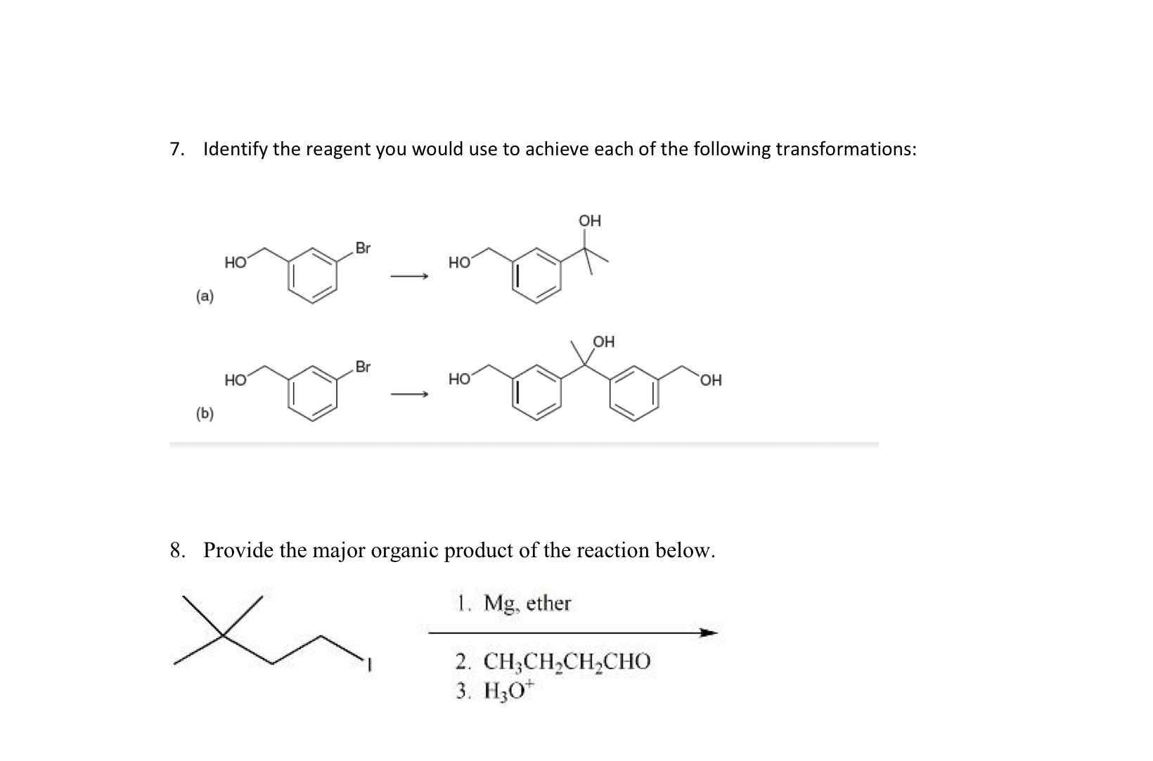 Solved Identify the reagent you would use to achieve each of | Chegg.com