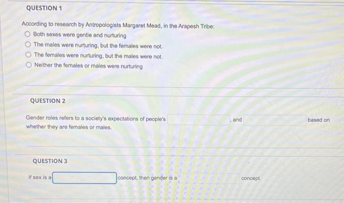 According to research by Antropologists Margaret | Chegg.com