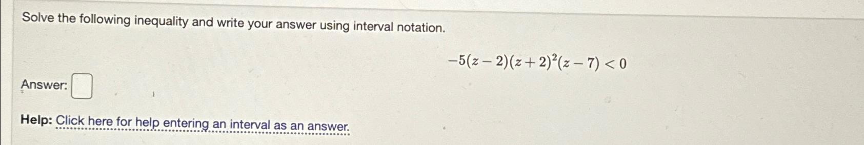 Solved Solve the following inequality and write your answer | Chegg.com
