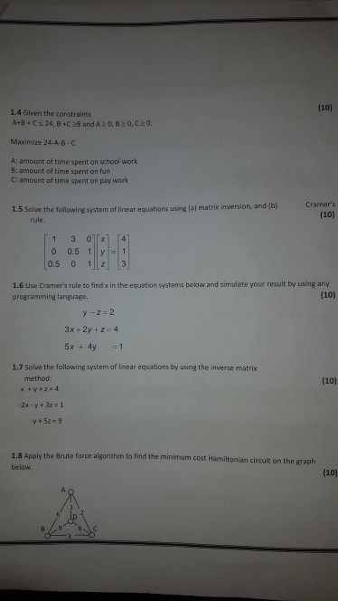 Solved (10) 1.4 Glven the constraints A+B+CS 24 BC 28 and A | Chegg.com