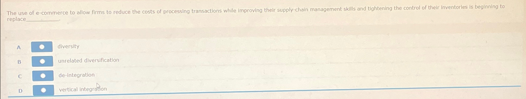 Solved replaceA diversityB unrelated diversificationC | Chegg.com