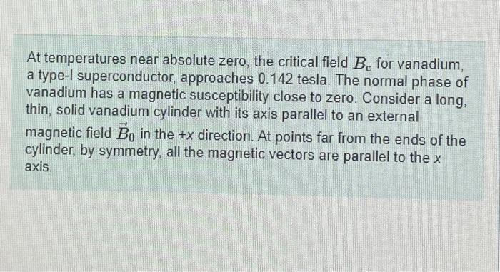 Solved At temperatures near absolute zero, the critical | Chegg.com