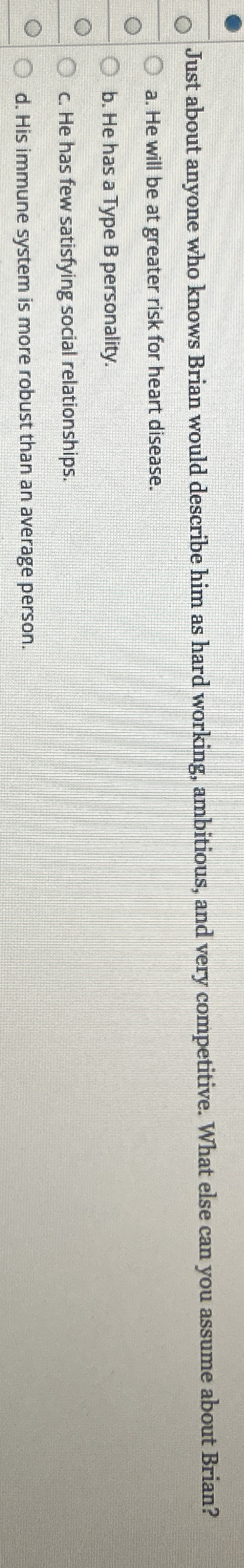 Solved Just about anyone who knows Brian would describe him | Chegg.com