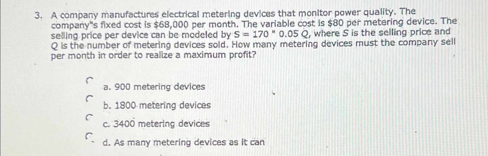 Solved A company manufactures electrical metering devices | Chegg.com