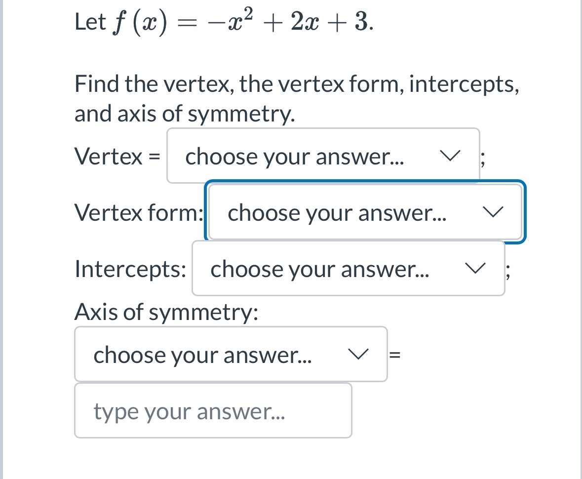 Solved Let f(x)=-x2+2x+3.Intercepts: choose your | Chegg.com