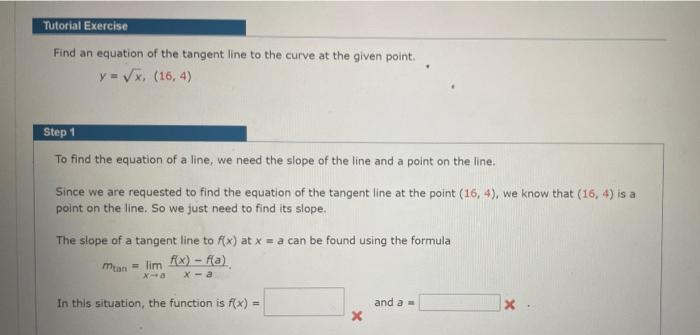 Solved Tutorial Exercise Find an equation of the tangent | Chegg.com