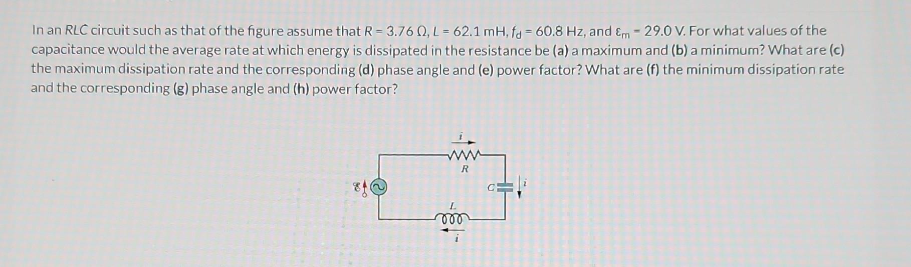 Solved In an RLC circuit such as that of the figure assume | Chegg.com