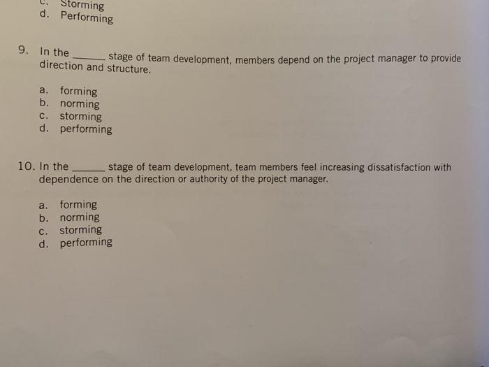 Solved 9. In the stage of team development, members depend | Chegg.com