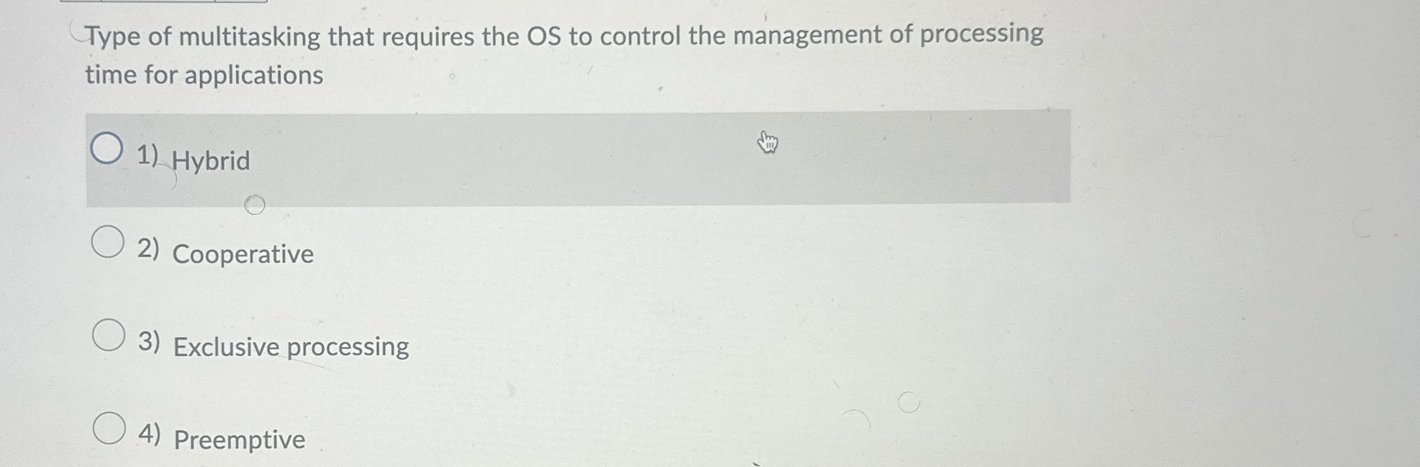 Solved Type of multitasking that requires the OS to control | Chegg.com
