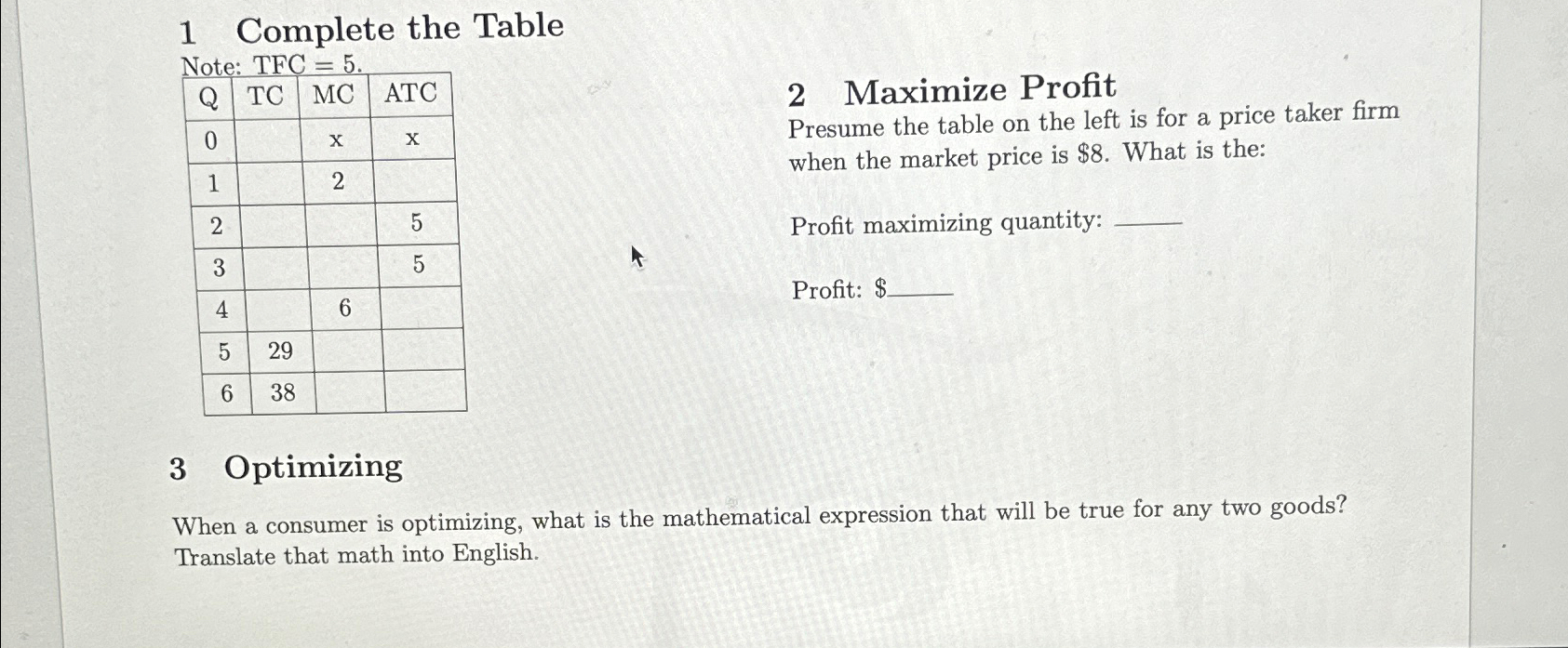 Solved 1 ﻿Complete the TableNote: TFC=5.\table[[Q,TC,MC,ATC | Chegg.com