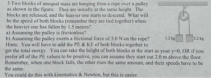 Solved 3 Two blocks of unequal mass are hanging from a rope | Chegg.com