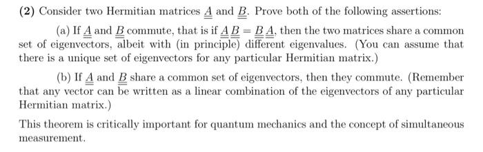 Solved (2) Consider two Hermitian matrices A and B. Prove | Chegg.com
