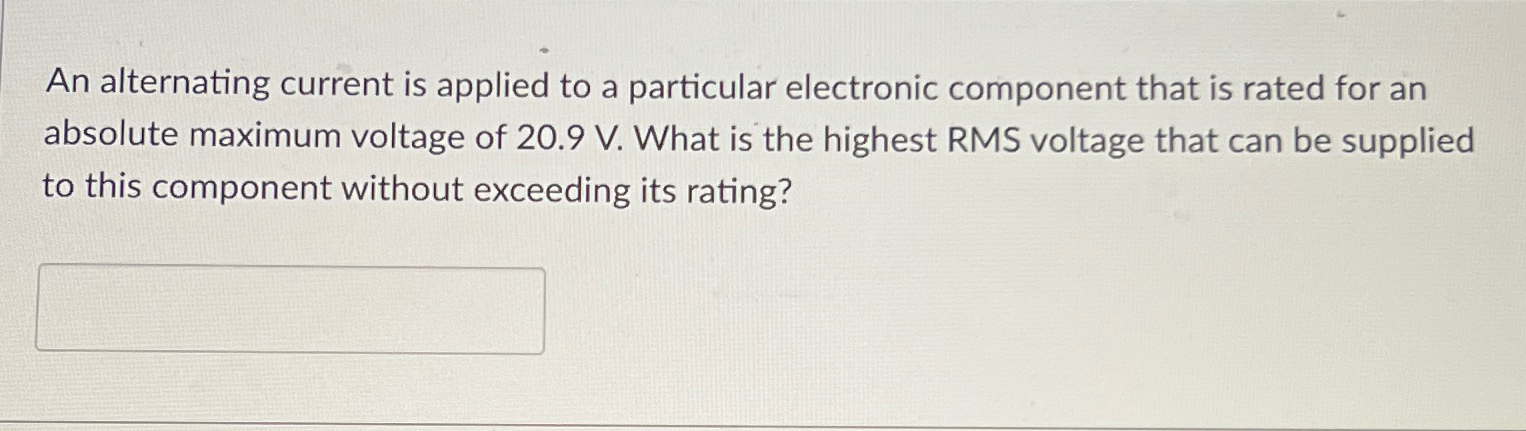 Solved An alternating current is applied to a particular | Chegg.com