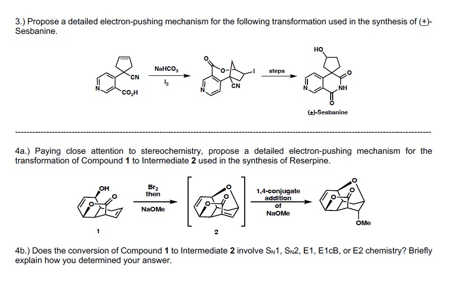 Solved 3.) ﻿Propose a detailed electron-pushing mechanism | Chegg.com