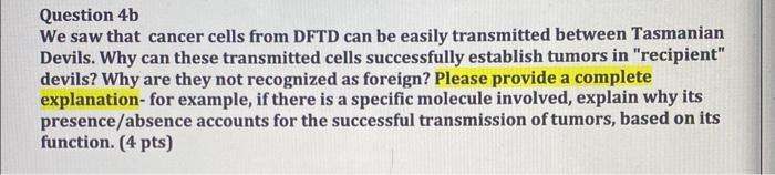 Solved Question 4b We saw that cancer cells from DFTD can be | Chegg.com
