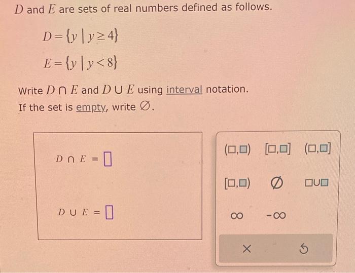 Solved D and E are sets of real numbers defined as follows. | Chegg.com
