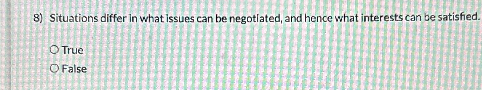 Solved Situations differ in what issues can be negotiated, | Chegg.com
