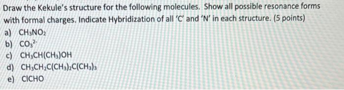 Solved Draw the Kekule's structure for the following | Chegg.com