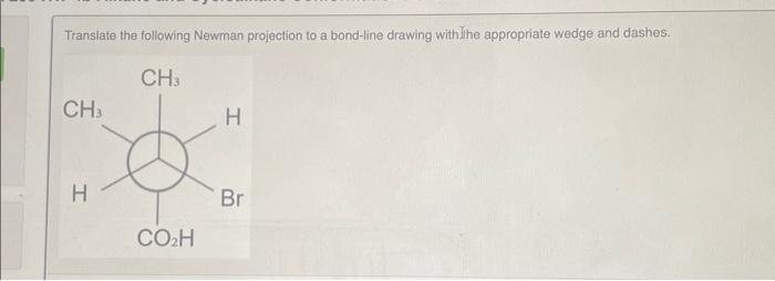 Solved Translate the following Newman projection to a | Chegg.com