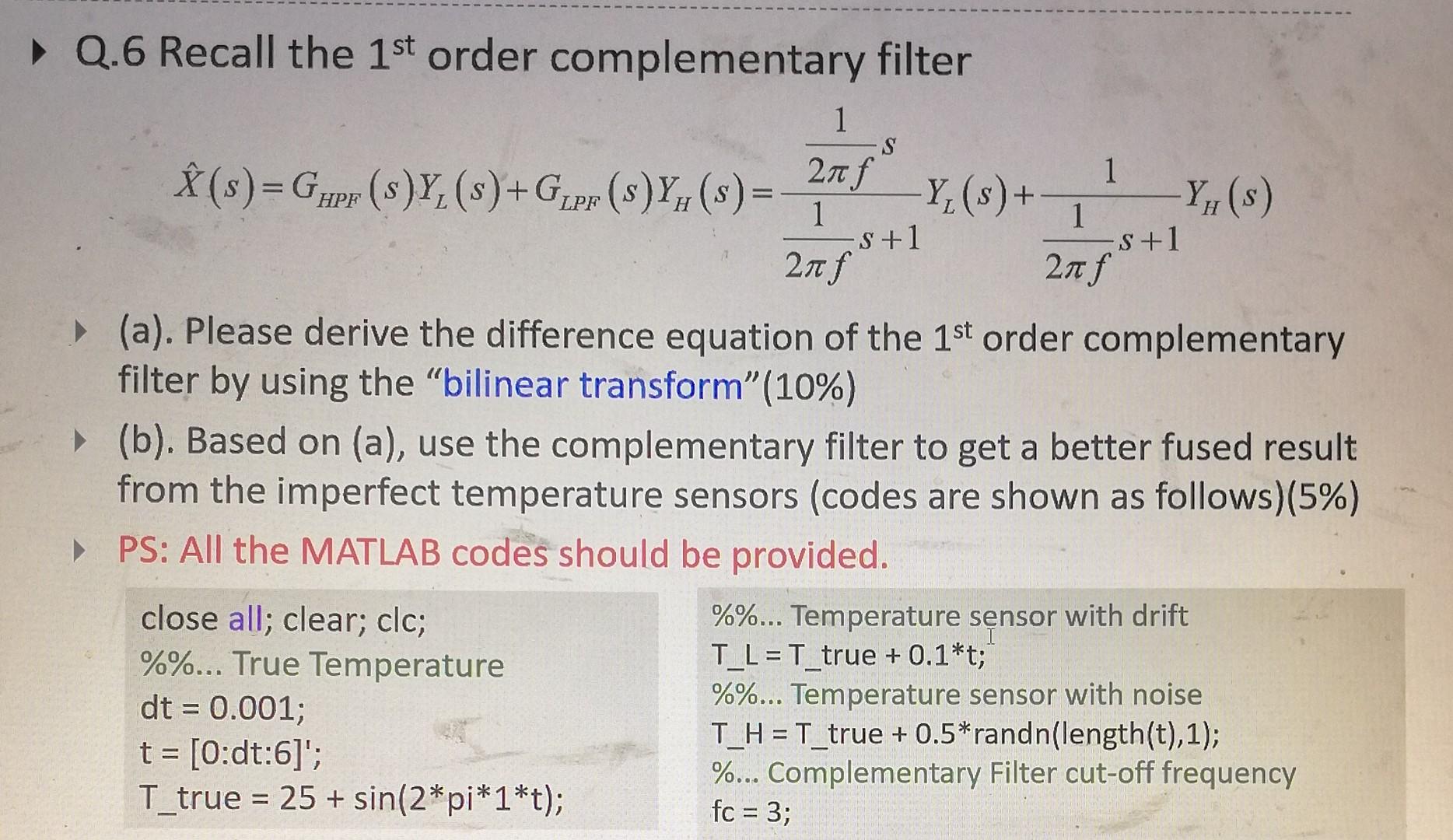 Q.6 Recall the 1st order complementary filter 1 1 | Chegg.com