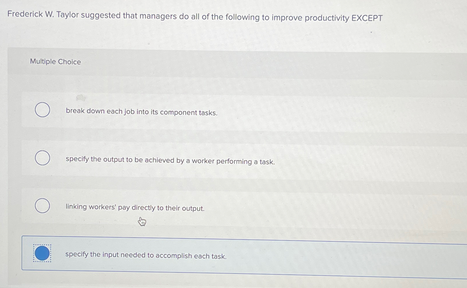 Solved Frederick W. ﻿Taylor suggested that managers do all | Chegg.com