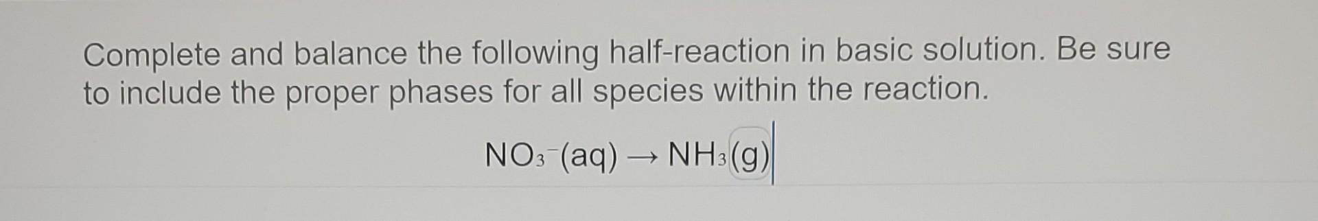 Solved Complete and balance the following half-reaction in | Chegg.com