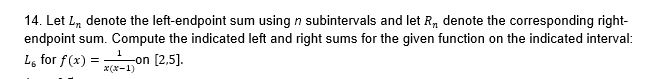 Solved Let Ln ﻿denote the left-endpoint sum using n | Chegg.com
