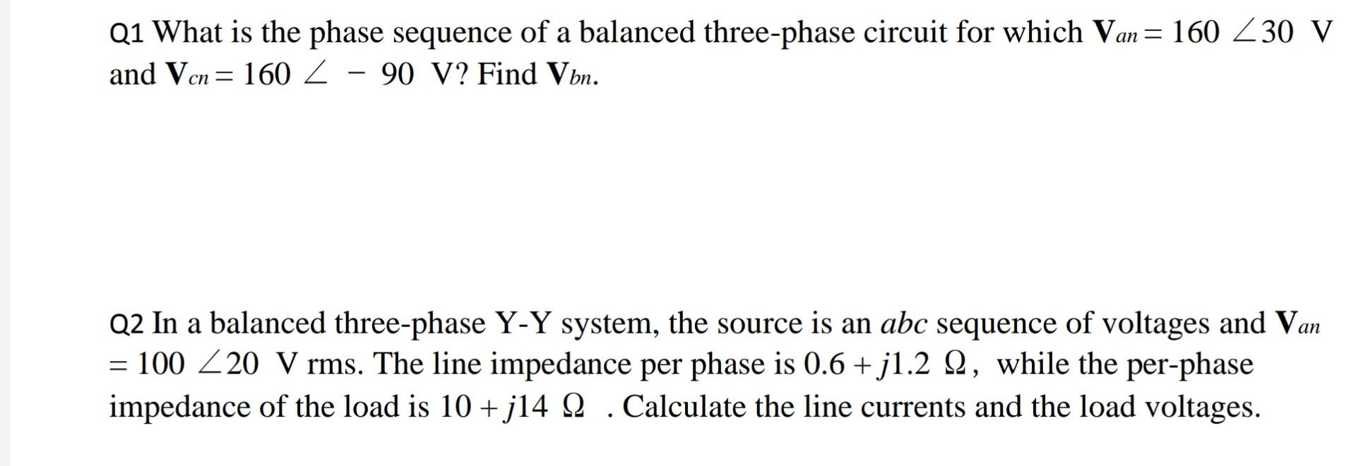 Solved Q1 What is the phase sequence of a balanced | Chegg.com