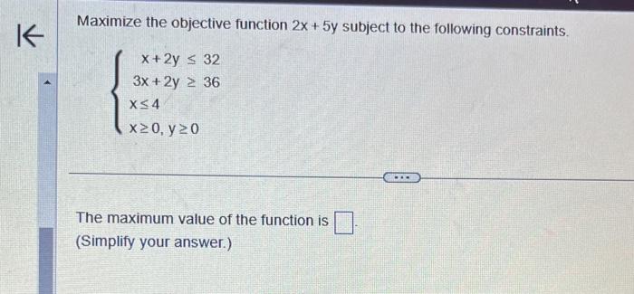 Solved Maximize The Objective Function 2x 5y Subject To The