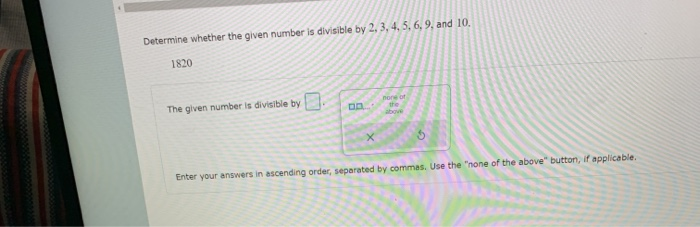 Solved Determine whether the given number is divisible by 2, | Chegg.com