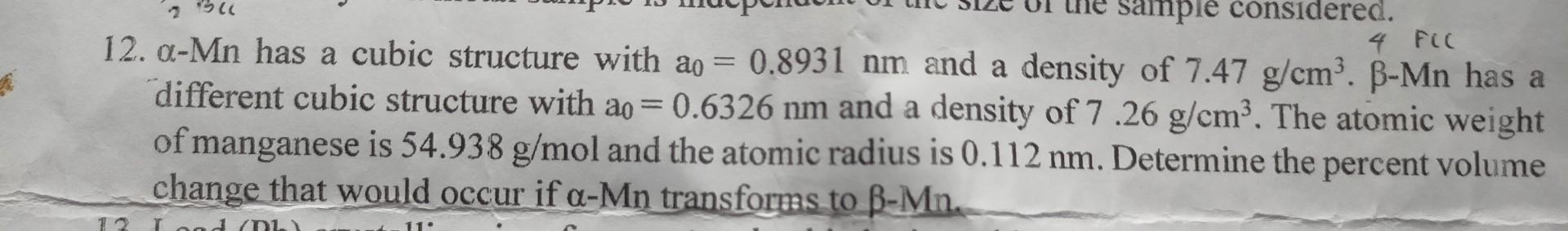 12. α−Mn has a cubic structure with a0=0.8931 nm and | Chegg.com