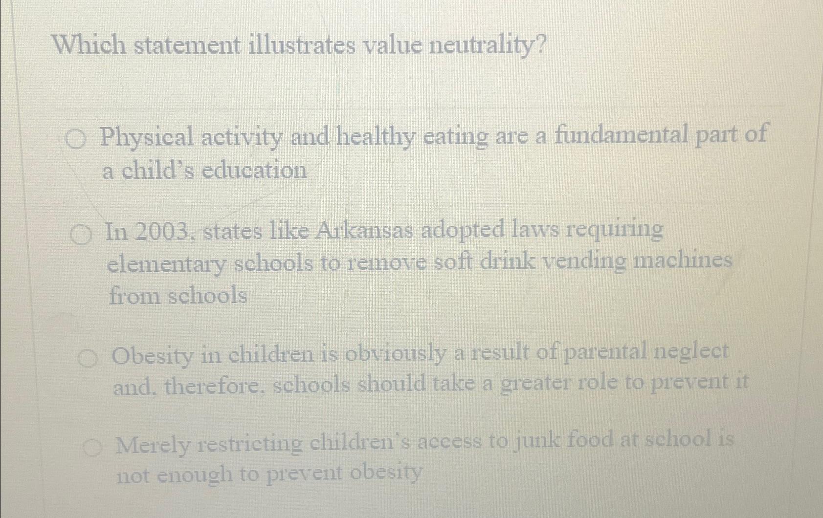Solved Which statement illustrates value neutrality?Physical | Chegg.com