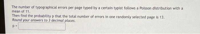 Solved The number of typographical errors per page typed by | Chegg.com