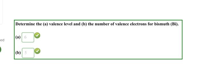 Solved Determine the (a) valence level and (b) the number of | Chegg.com