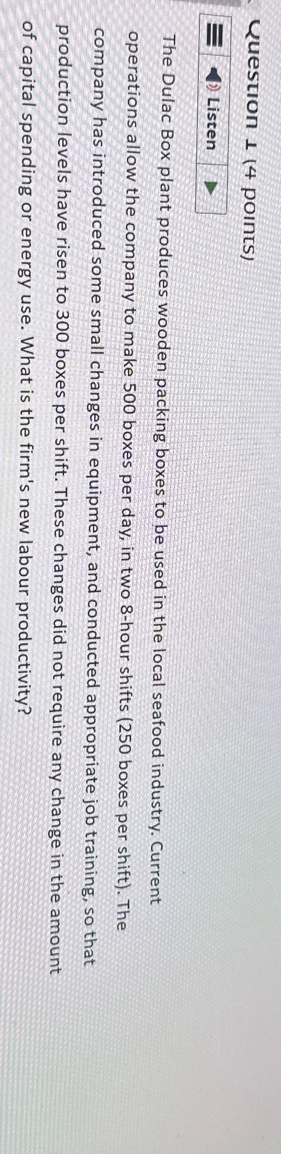 Solved Question |)? (4 ﻿points)ListenThe Dulac Box plant | Chegg.com