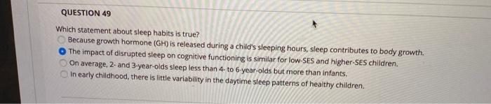 Solved QUESTION 49 Which statement about sleep habits is | Chegg.com