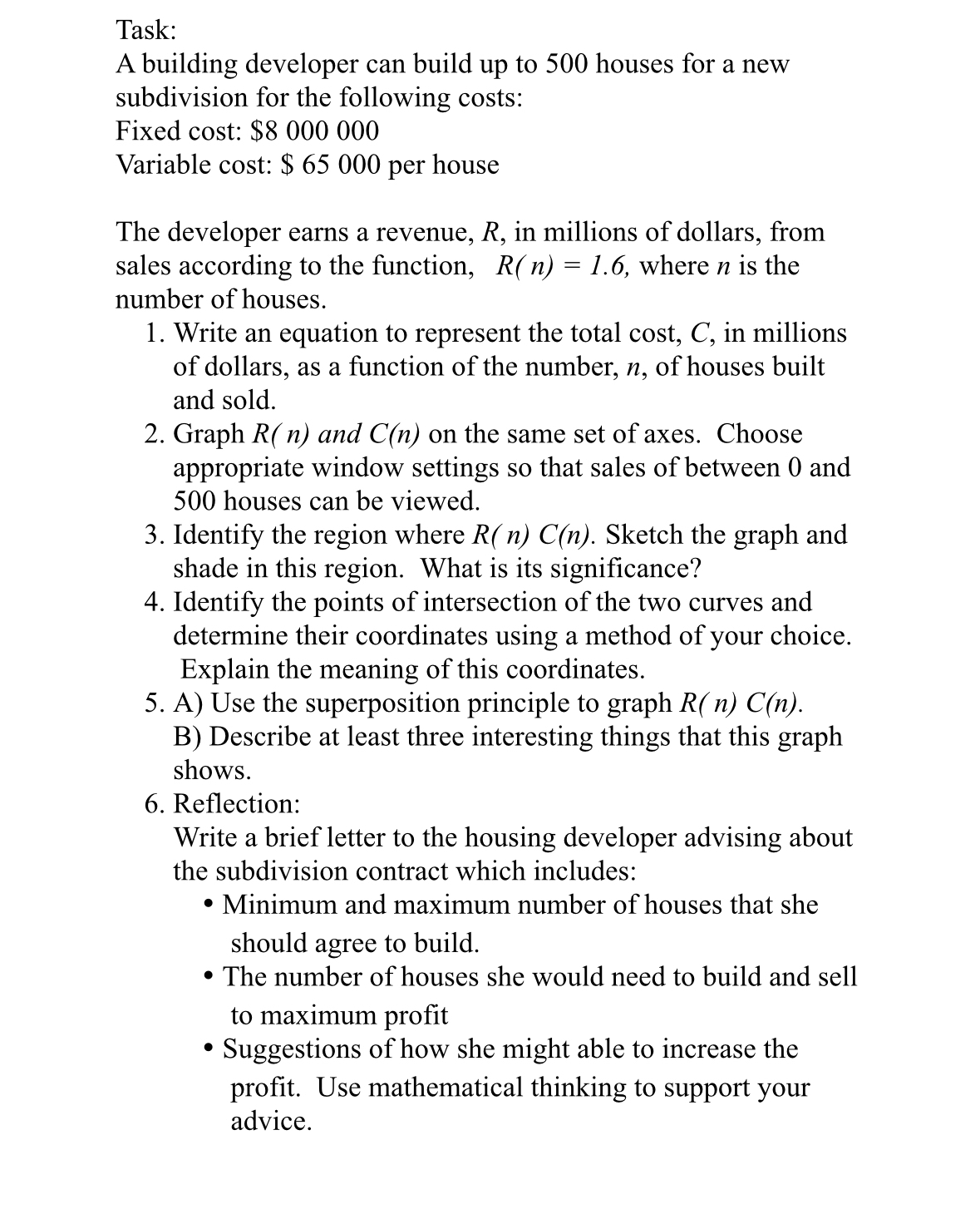 Solved Task:A building developer can build up to 500 ﻿houses | Chegg.com