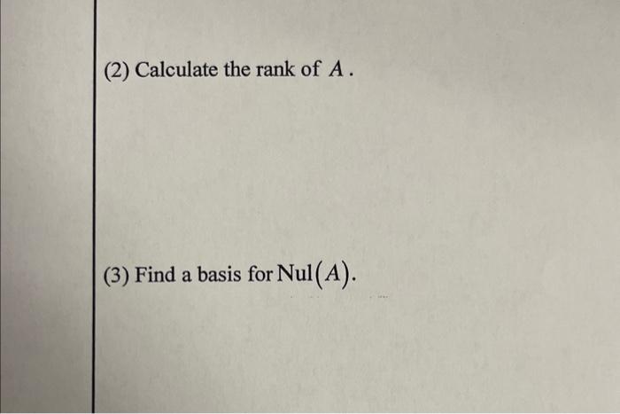 Solved 8. (15 pts) Consider a linear transformation T:R4→R3 | Chegg.com