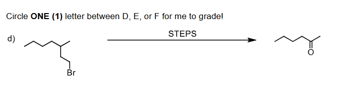 Solved multistep synthesis Circle ONE (1) ﻿letter between D, | Chegg.com